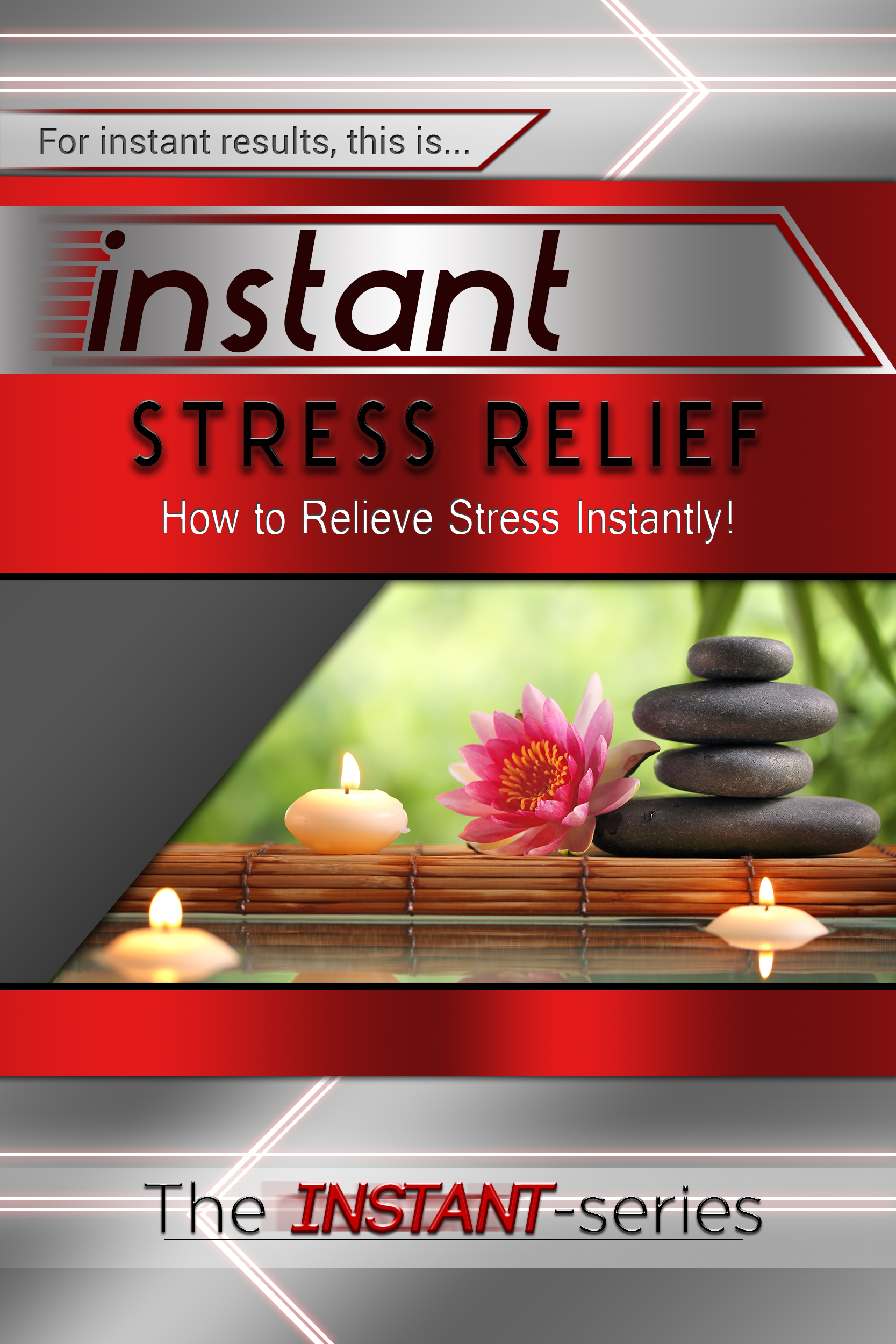 Instant Stress Relief | INSTANT Series